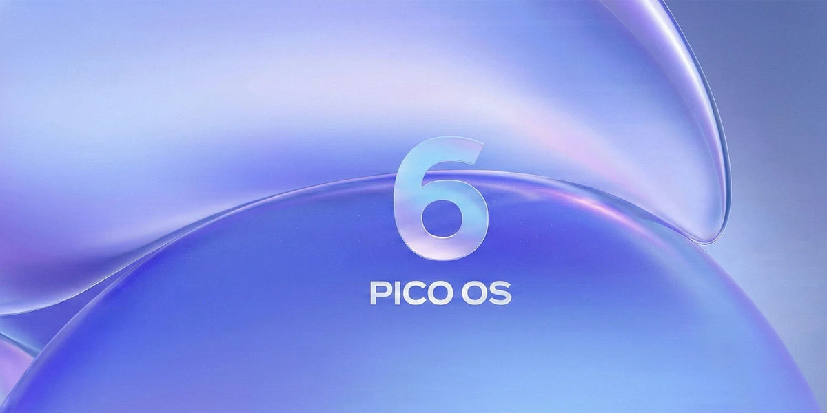 PICO XR Unveils PICO OS 6 and Previews 2026 Flagship “Project Swan ...